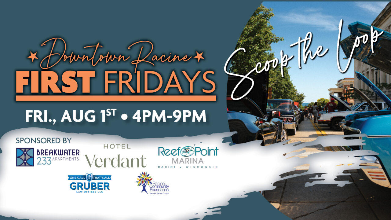 August 1st First Friday - Downtown Racine Corporation