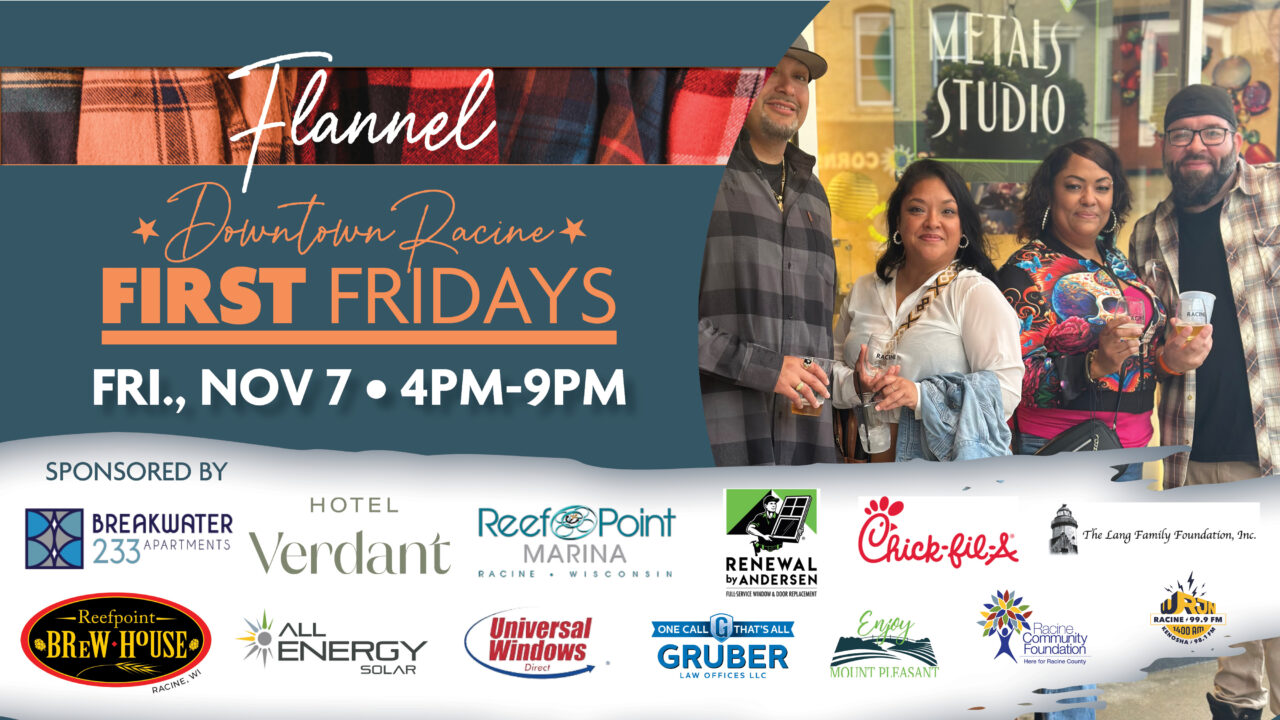 Nov 7 "Flannel" First Friday - Downtown Racine Corporation